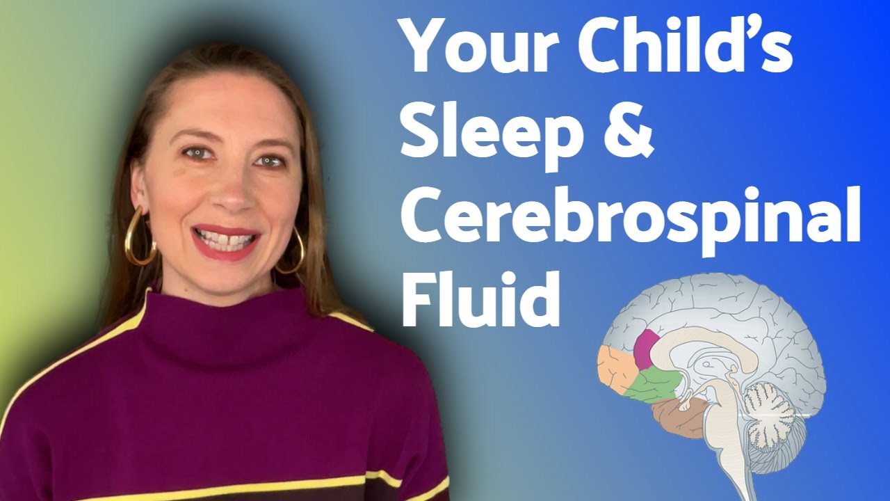 Your Child's Sleep and Brain Detoxification with Cerebrospinal Fluid - Awetism.net